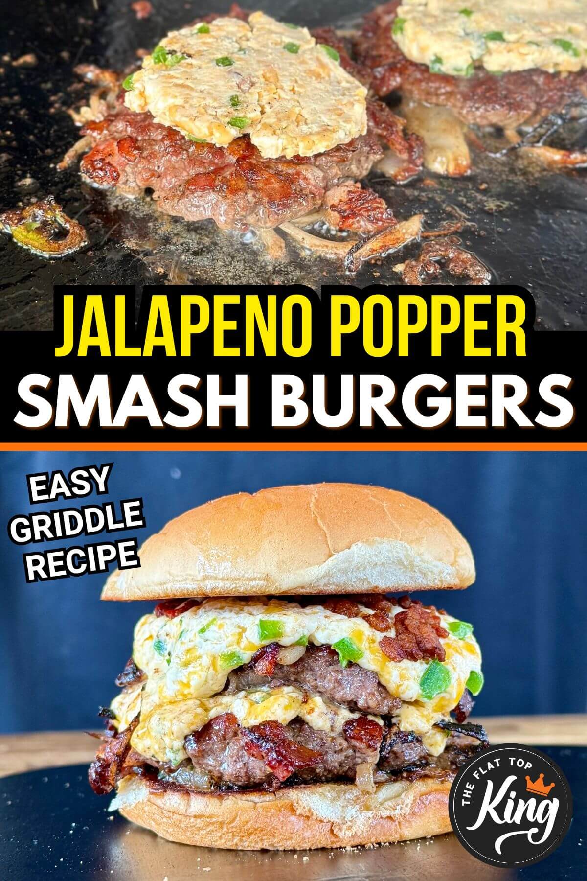 Jalapeño Popper Smash Burgers - The Flat Top King