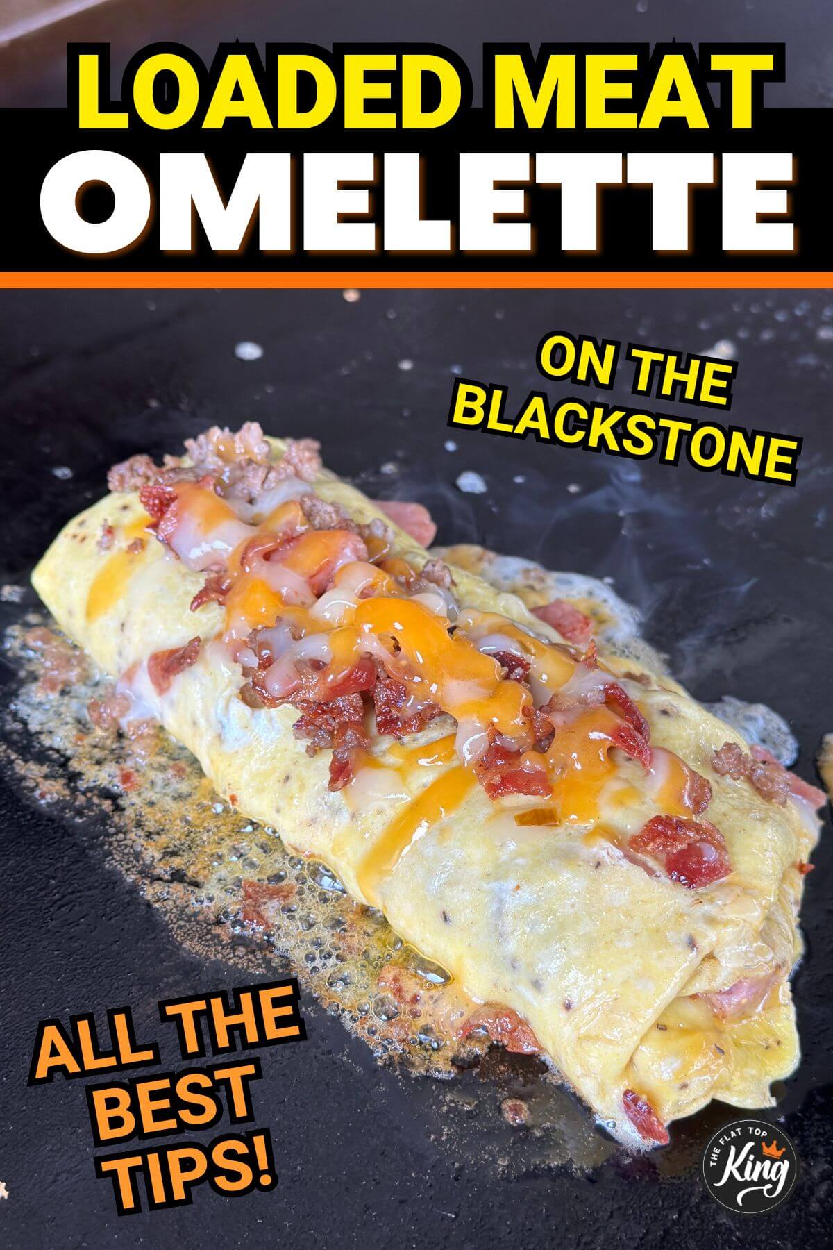 Meat Lover's Omelette on the Blackstone Griddle - The Flat Top King