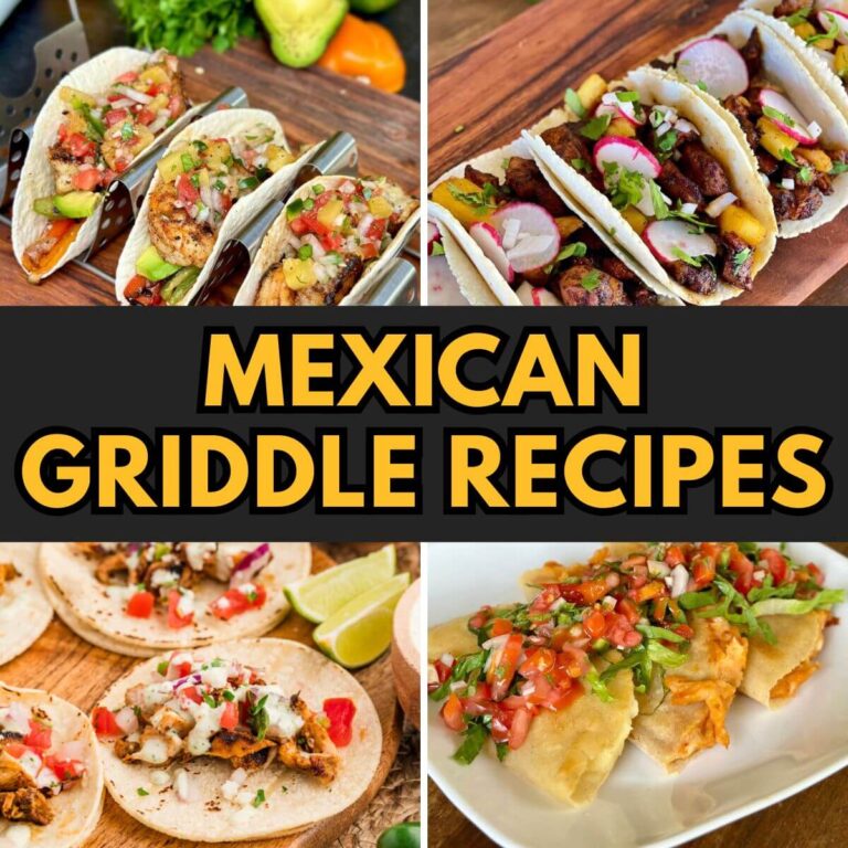 18 Mexican Griddle Recipes to Make on the Blackstone - The Flat Top King