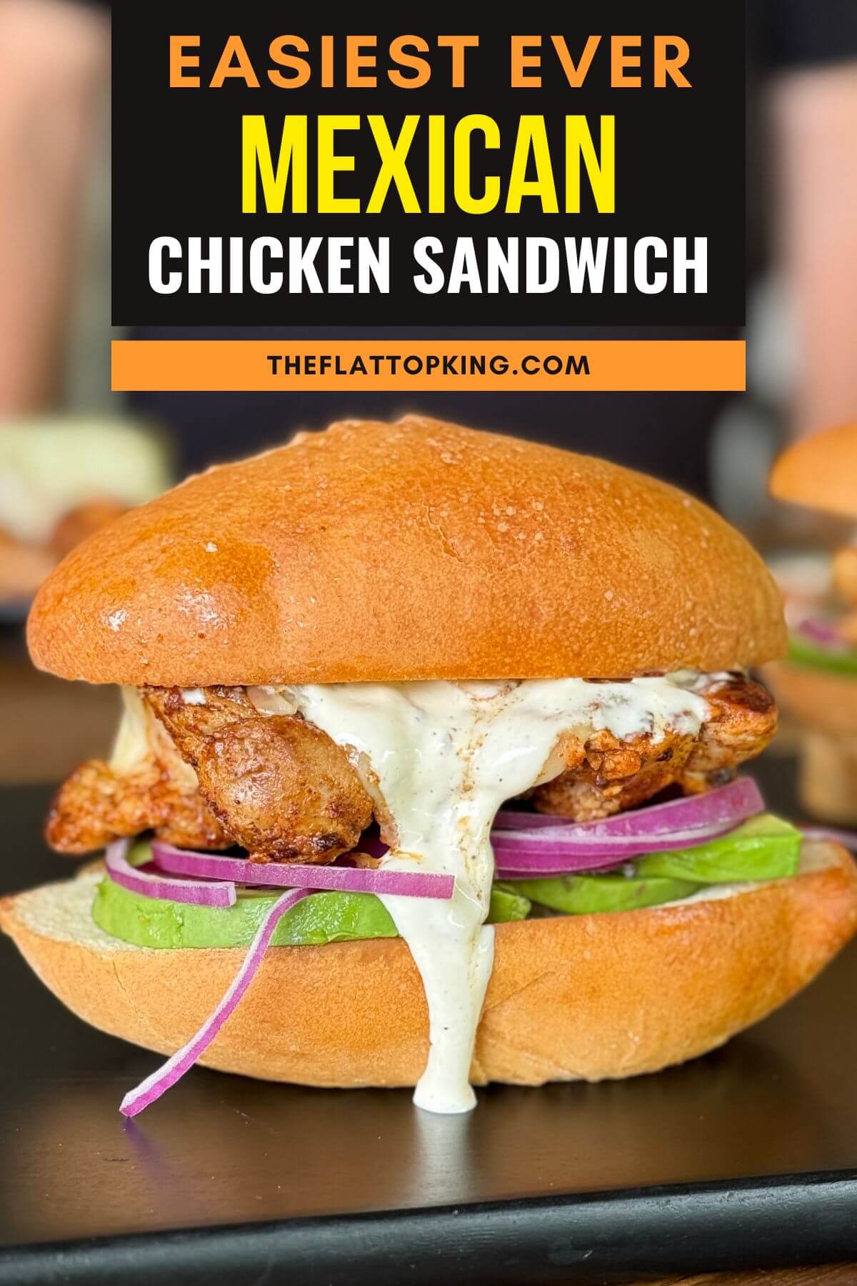 Mexican Chicken Sandwich (Chicken Torta) - The Flat Top King