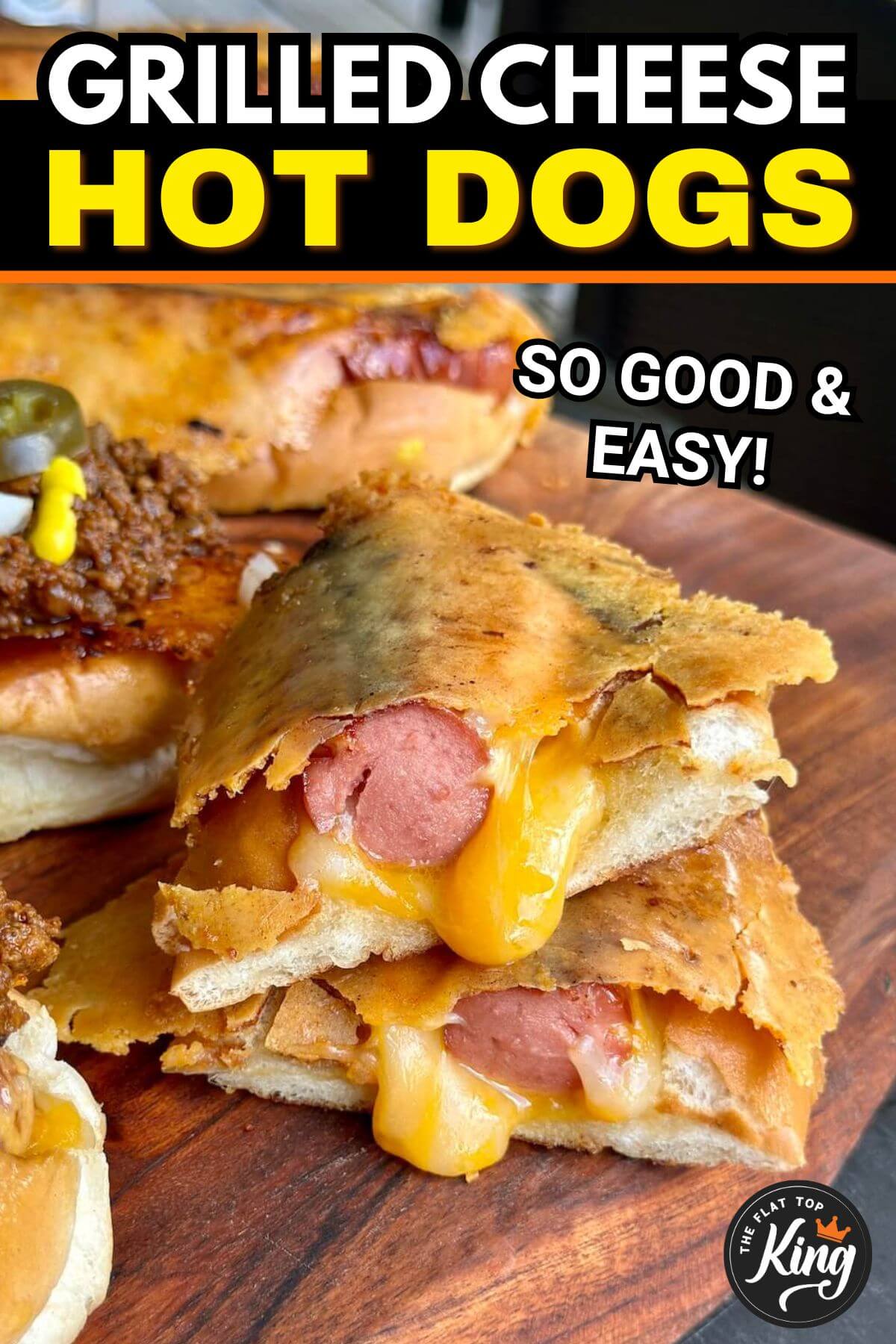 Grilled Cheese Hot Dogs - The Flat Top King